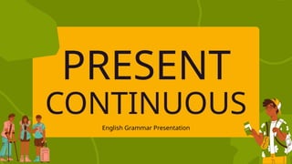 Present Continuous English Education ppt | PPTX