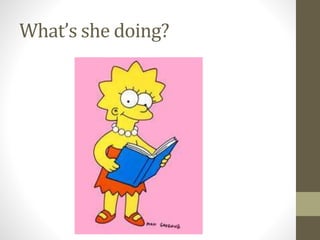 Present continuous simpsons | PPTX