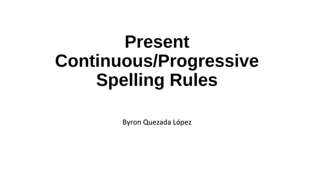 Present continuous spelling rules | PPT