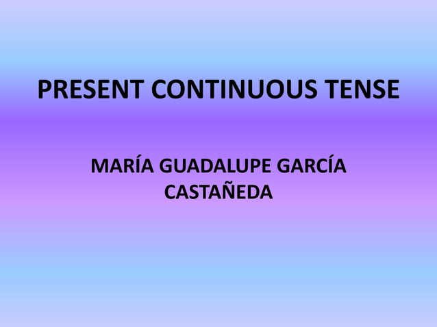 Present Continuous Tense | PPTX