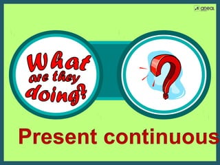 Present continuous tense | PPT