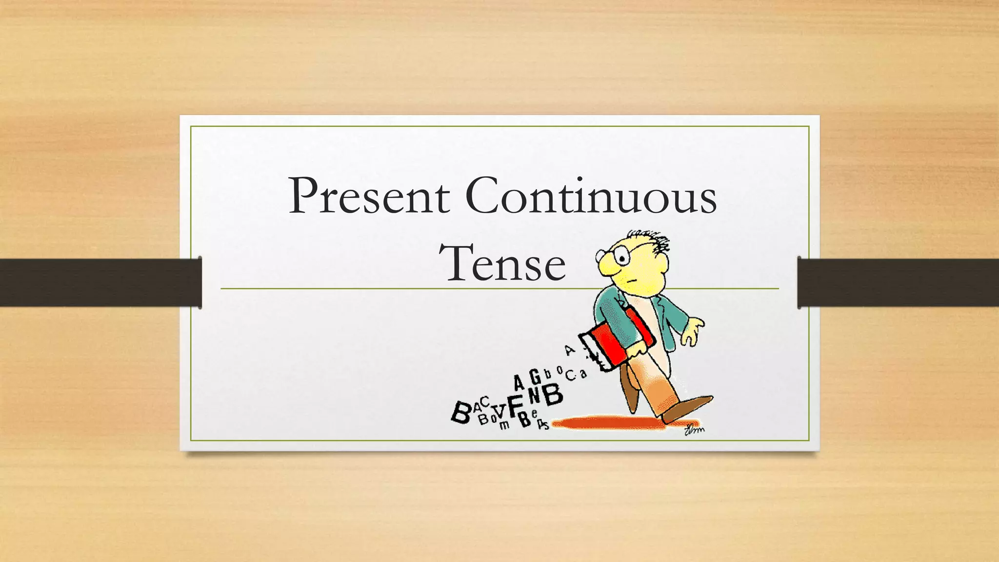 Present Continuous Tense | PPTX