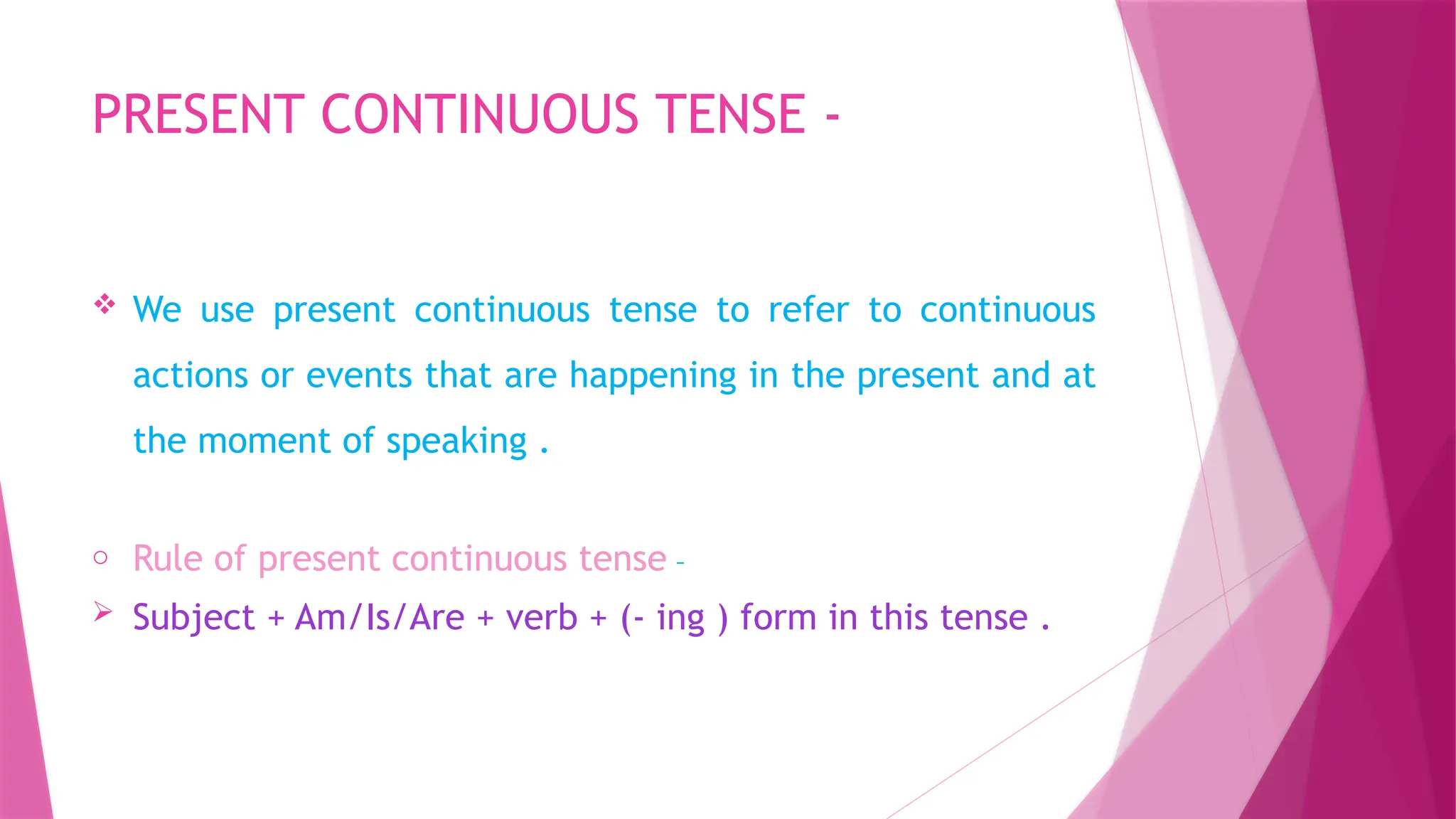 PRESENT CONTINUOUS TENSE Presented by Upama Samanta | PPT