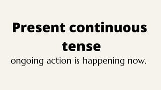 Present continuous tense: Affirmative and Negative | PDF