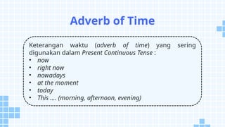 Present_Continuous_Tense kelas 9 ...pptx