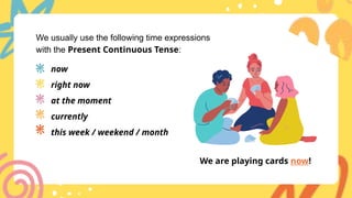 Present Continuous Tenseeee LEVEL 2.pptx