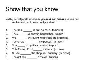 Present continuous voor toekomst | PPT