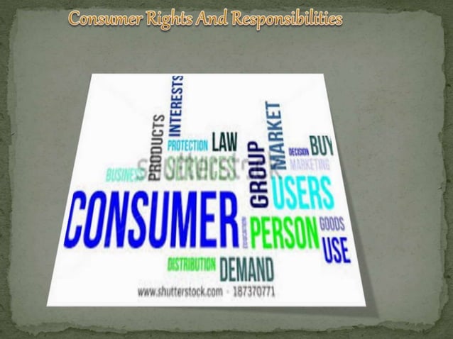 Consumer rights and responsibilities | PPTX | Household Supplies | Shopping