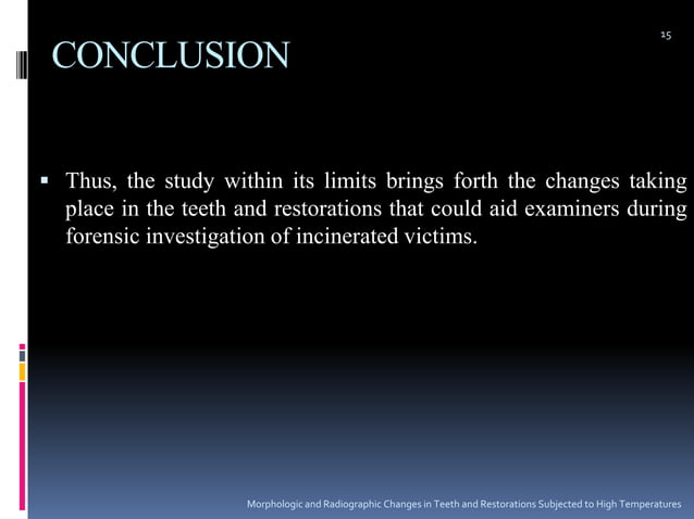 MORPHOLOGICAL AND RADIOGRAPHIC CHANGES IN TEETH AND RESTORATION ...