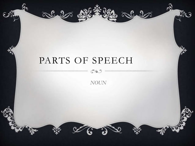 Parts of Speech : Noun | PPT