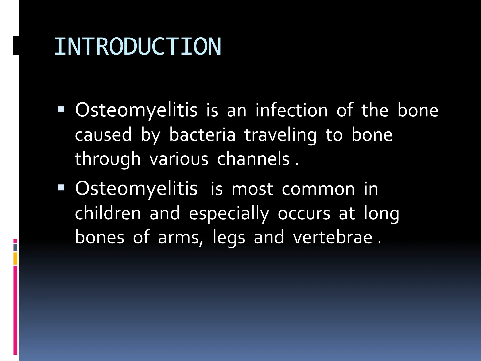 Adult health nursing the topic - Osteomyelitis ......pptx