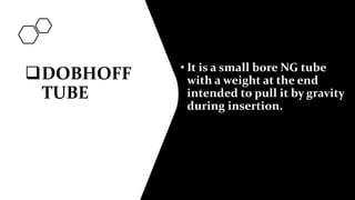 NASOGASTRIC TUBE FEEDING or NG tube feeding | PPTX