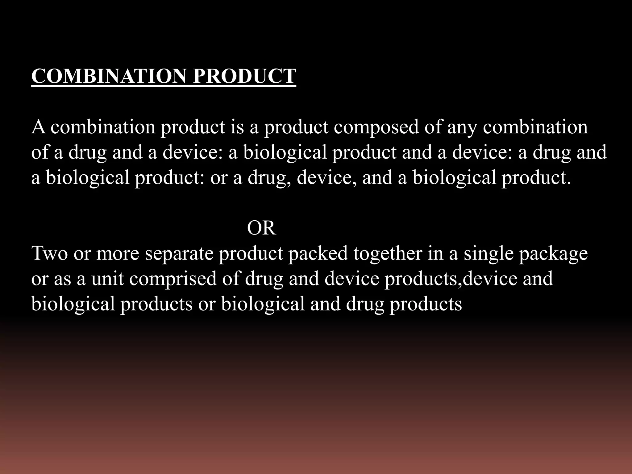 regulation for combination product and medical devices | PPTX