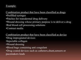 regulation for combination product and medical devices | PPTX