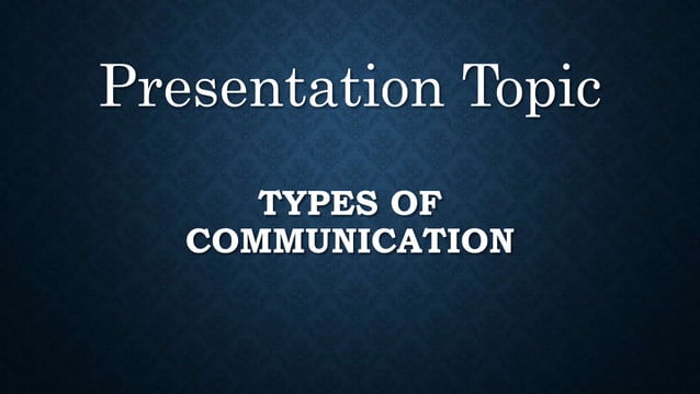 Types of communication | PPT