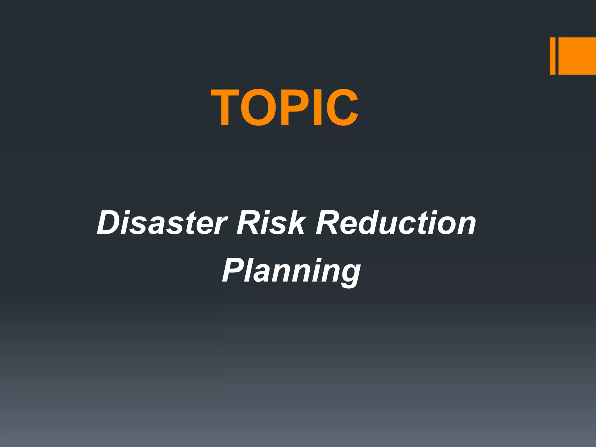 Disaster Risk Reduction Planning | PPTX