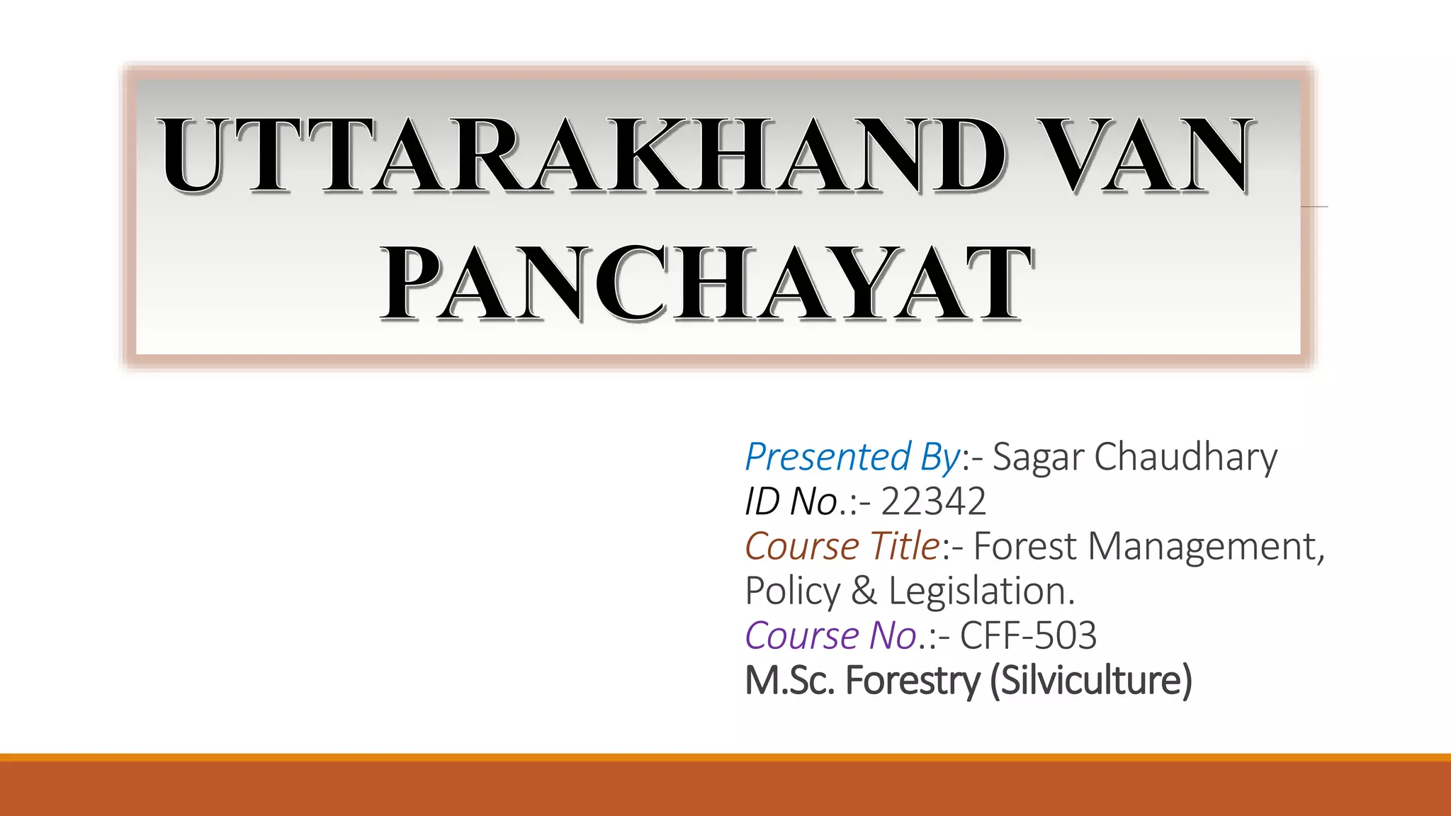 Uttarakhand Van Panchayat By sagar chaudhary.pptx
