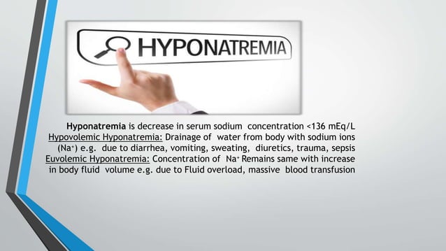 Hypo & Hyper glycemia ,Hypo & hyper natremia | PPT