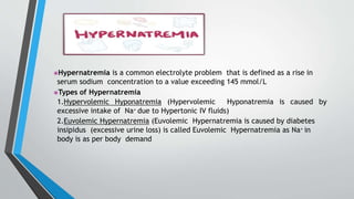 Hypo & Hyper glycemia ,Hypo & hyper natremia | PPTX
