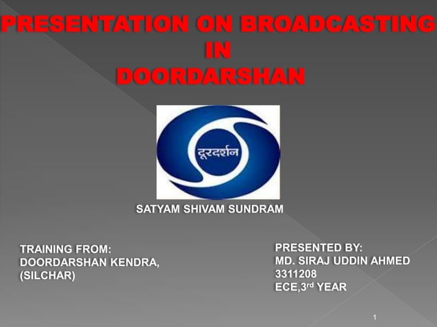 ppt Or report of training on doordarshan TV broadcasting | PPTX ...