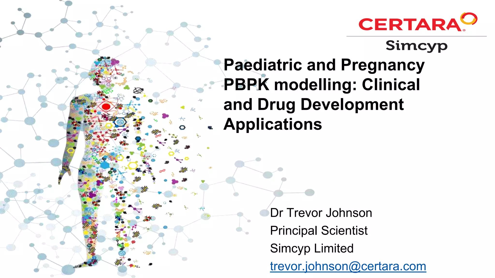 Pediatric & Pregnancy PBPK modelling: Clinical & Drug Development Applications | PPTX