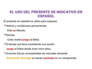 Los verbos en Presente de Indicativo.ppt