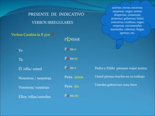 Presente de indicativo verbos reguales e irreguales-1 | PPTX