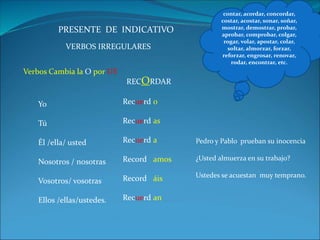 Presente de indicativo verbos reguales e irreguales-1 | PPTX