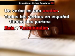 Presente indicativo - Verbos regulares terminados en AR | PPSX