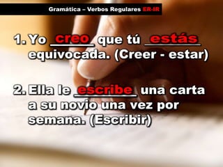 Presente indicativo - Verbos irregulares terminados en ER e IR | PPSX