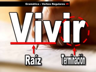 Presente indicativo - Verbos irregulares terminados en ER e IR | PPT