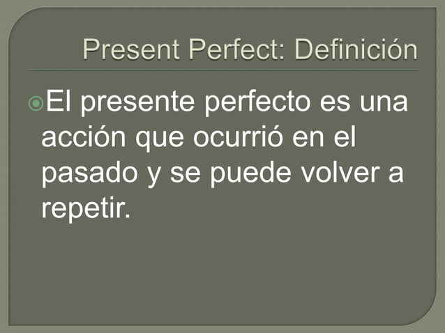 Presente perfecto segundo grado | PPT