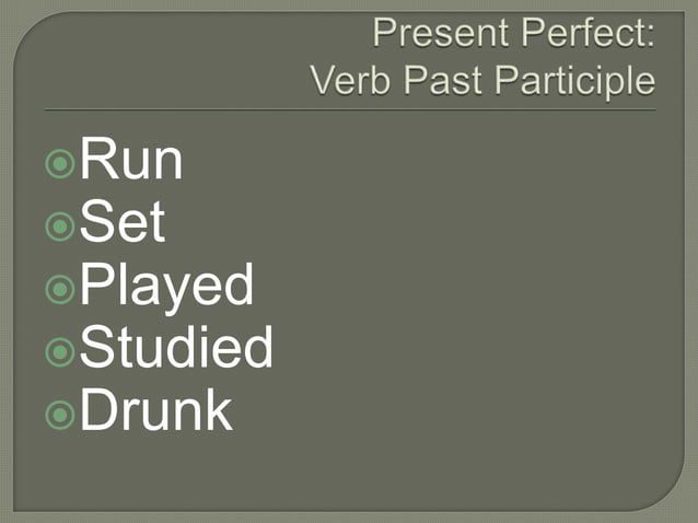 Presente perfecto segundo grado | PPT