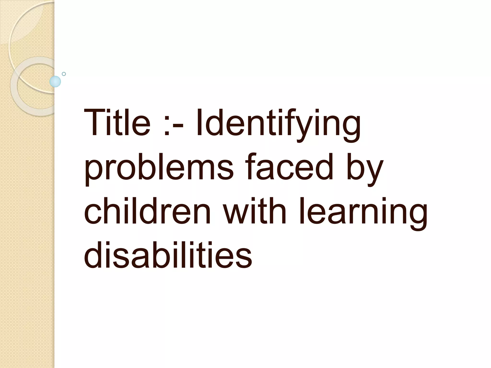 Special Education:- Learning disabilities | PPTX | Special Education | Education