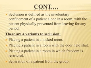 Seclusion And Restraint. Created by Ana Maramadaumasu. | PPTX