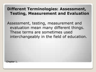 ASSESSMENT x TESTING x MEASUREMENT x EVALUATION | PPT