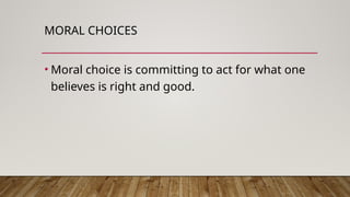 Presenter 2 - Ethics.pptx culture and moral choice | PPTX
