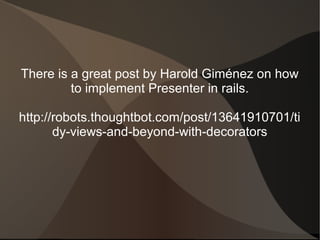 Presenter and Decorator in Rails | PPT