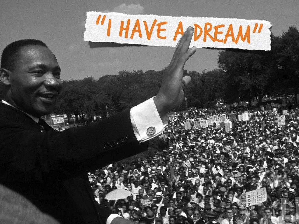 “I Have A Dream”
