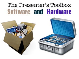 Presenter's tools: Software & Hardware | PPT
