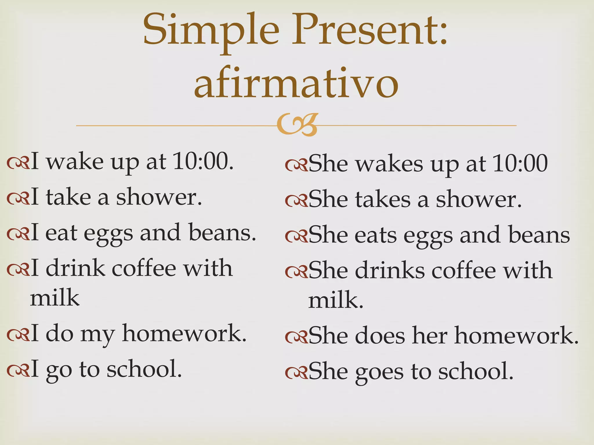 Presente simple ejemplos primer grado | PPT