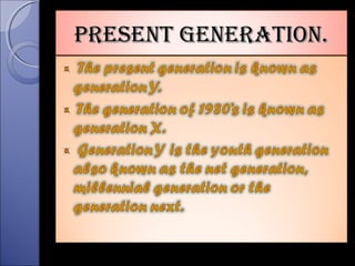 Present generation | PPT