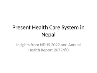 Present_Health_Care_System_in_Nepal.pptx