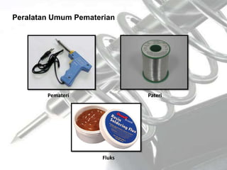 Soldering (Pematerian Lembut) | PPTX
