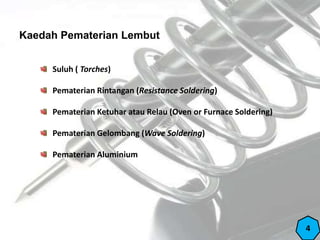 Soldering (Pematerian Lembut) | PPTX