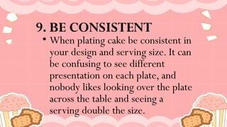 Creative Techniques for Presenting and Plating Cakes Beautifully | PPTX