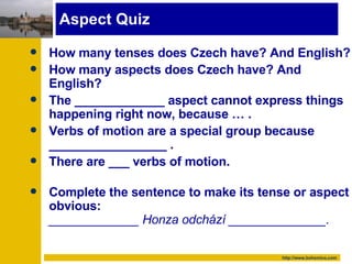 Presenting Aspect As Tense | PPT