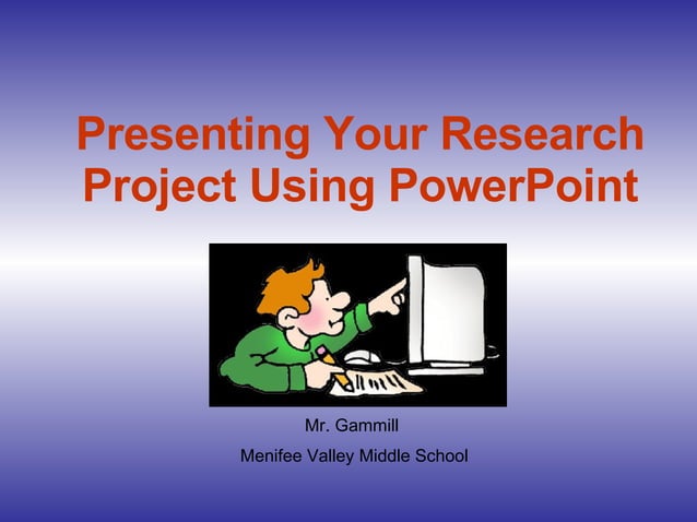 Present Your Research Project Using Power Point | PPT