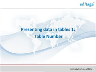 Presenting data in tables 1 table number | PPT