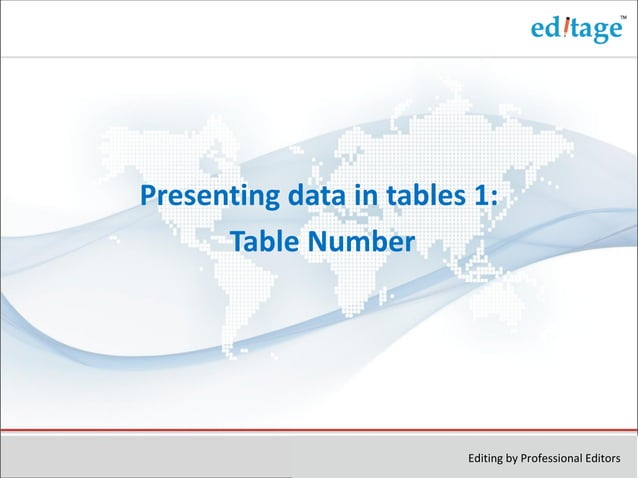 Presenting data in tables 1 table number | PPT